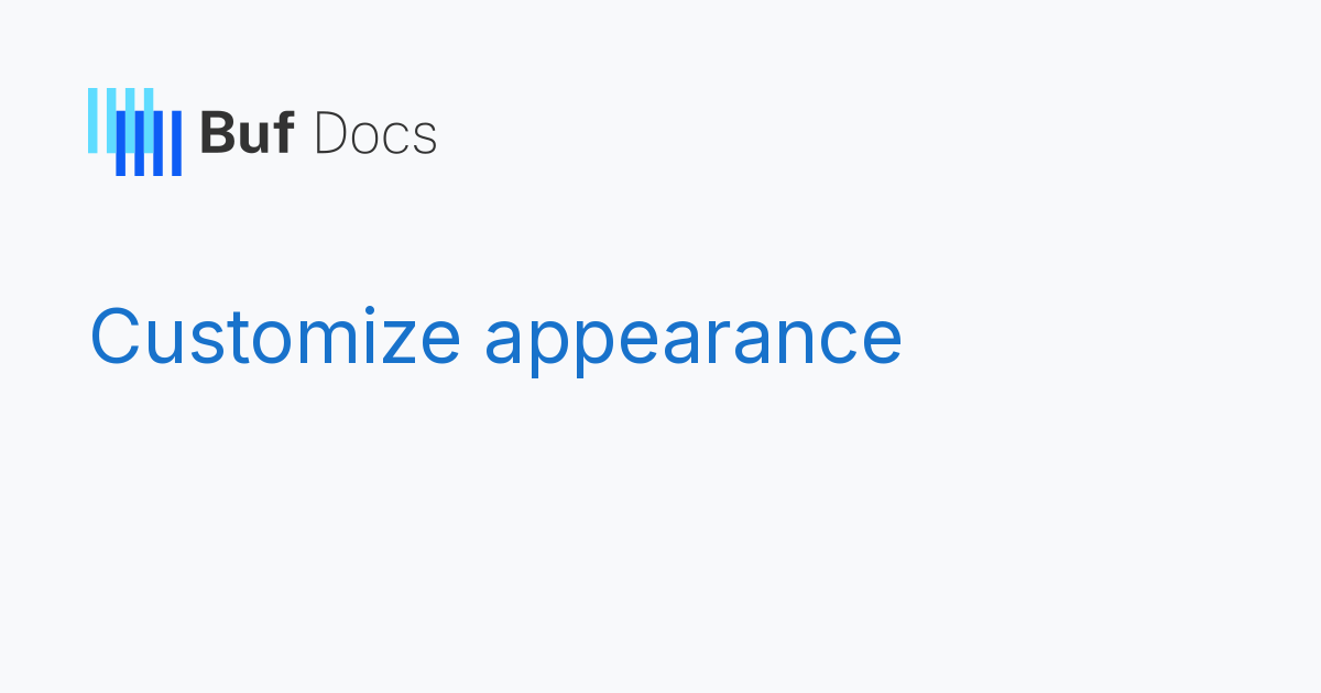Customize appearance - Buf Docs