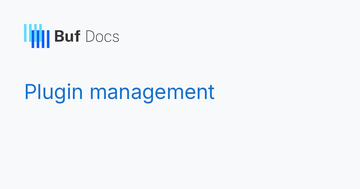 Plugin management - Buf Docs