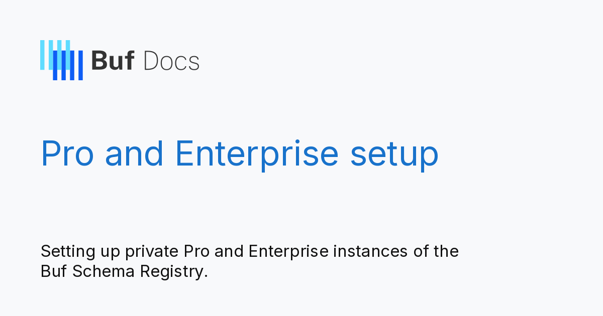 Pro and Enterprise setup - Buf Docs
