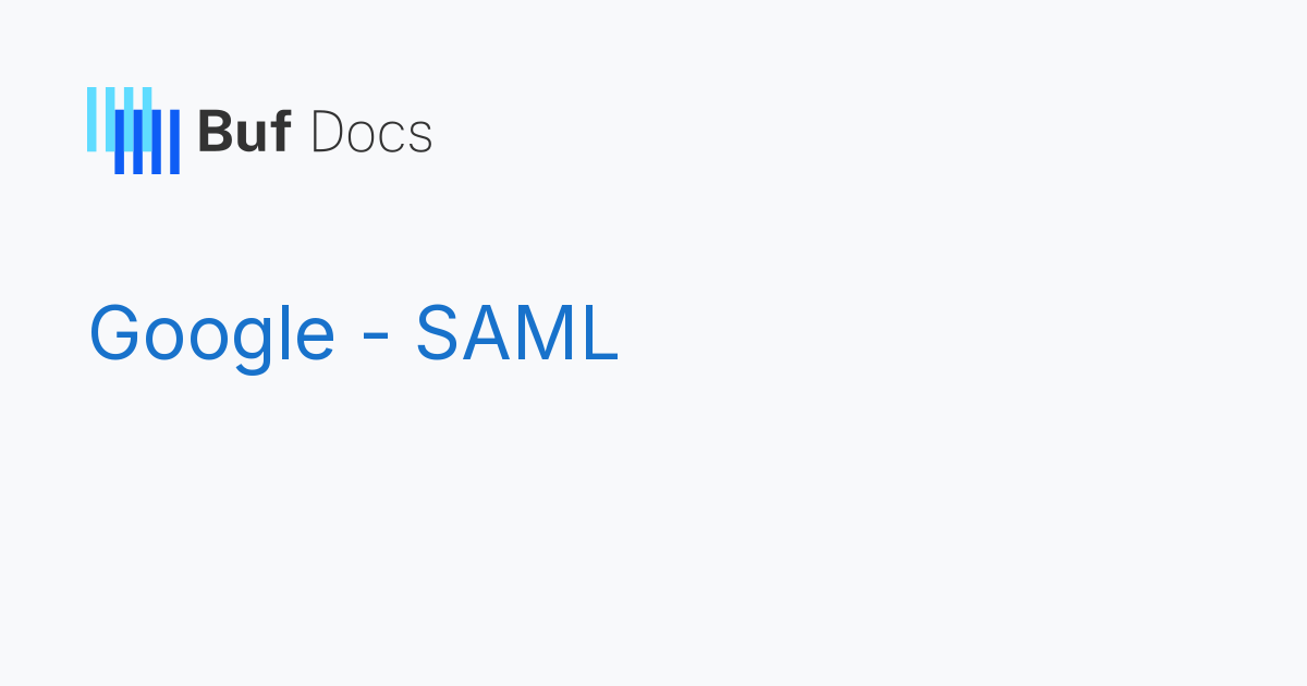 Google - SAML - Buf Docs