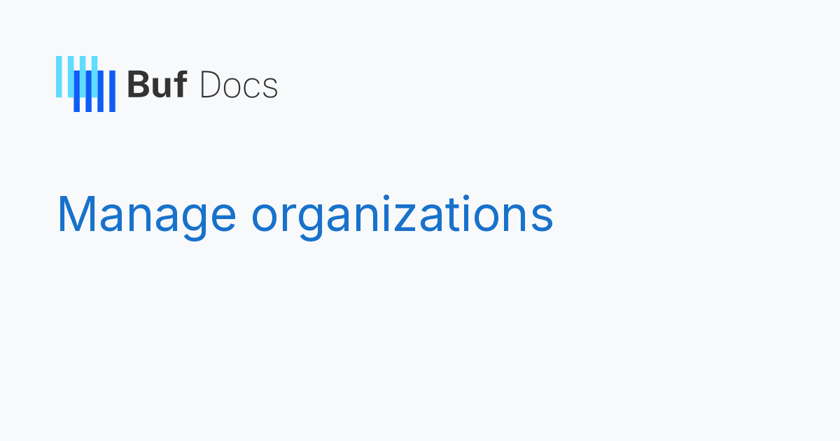 Manage organizations