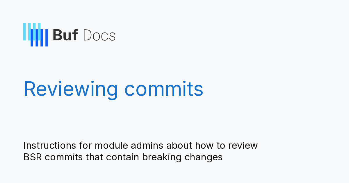 Reviewing commits - Buf Docs