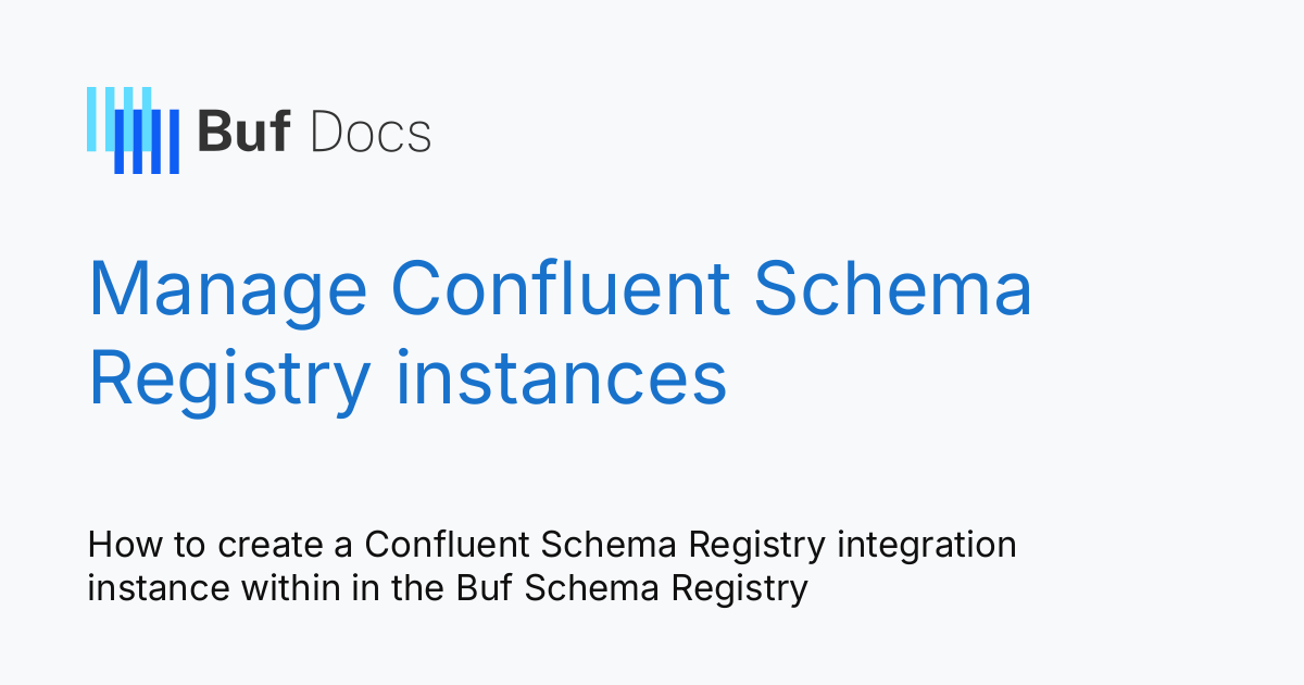 Manage Confluent Schema Registry Instances Buf Docs