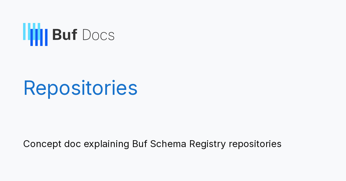 Buf Schema Registry repositories - Buf Docs