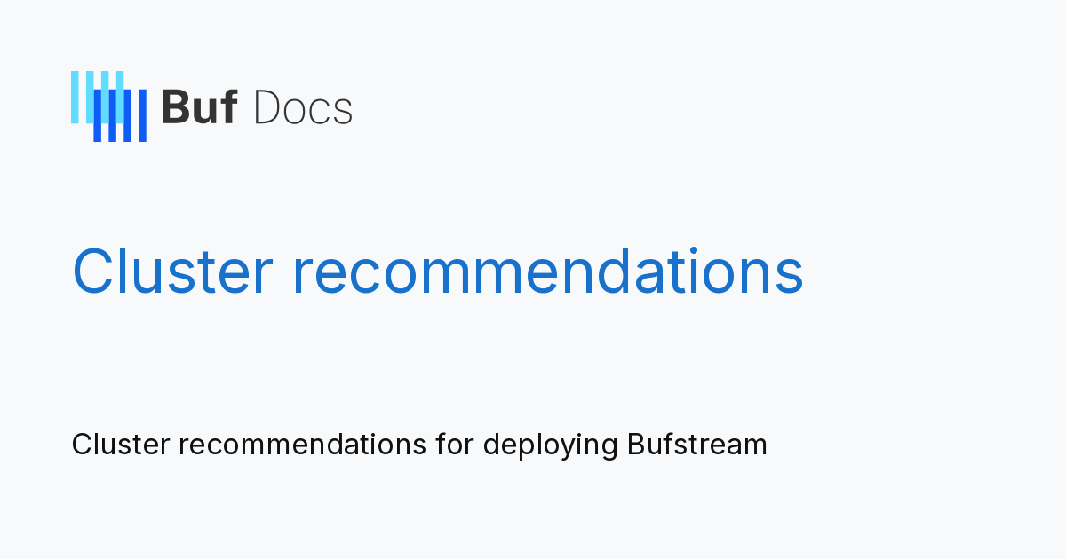 Cluster recommendations - Buf Docs