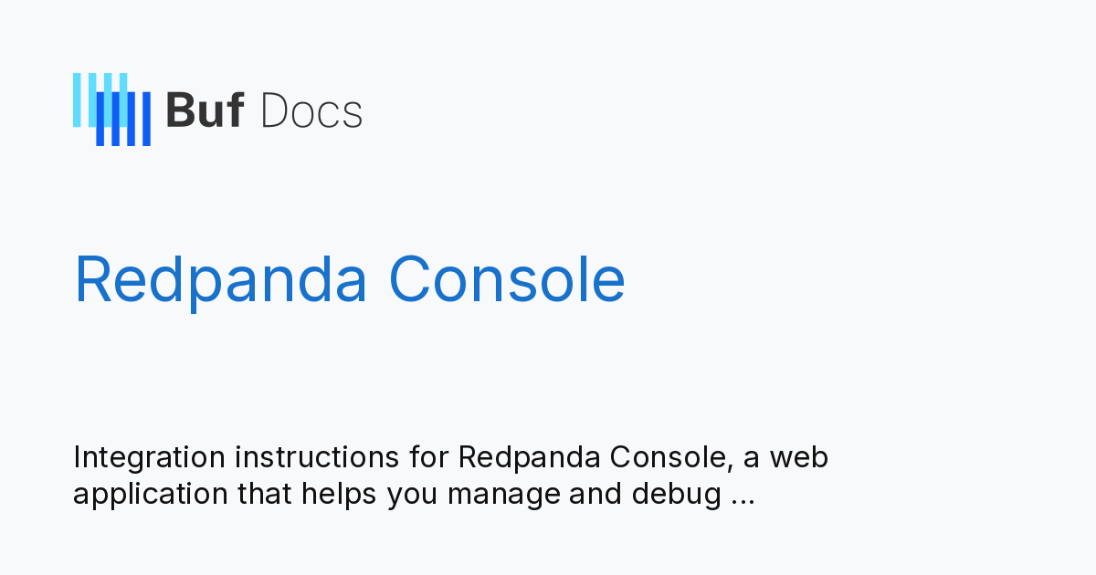 Redpanda Console - Buf Docs