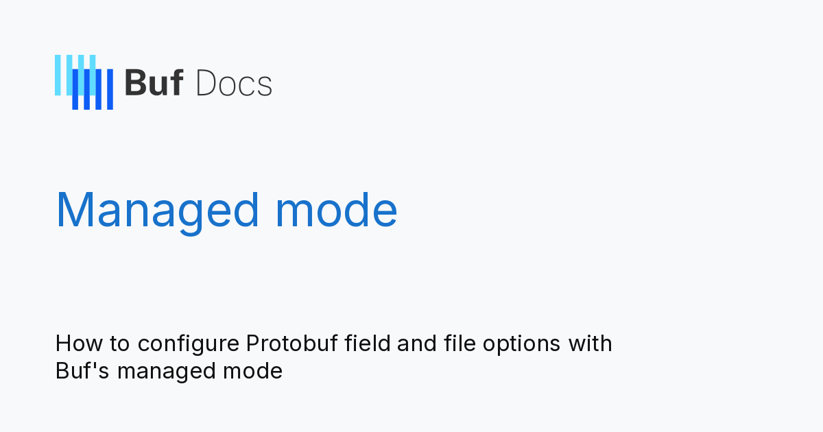 Managed mode - Buf Docs