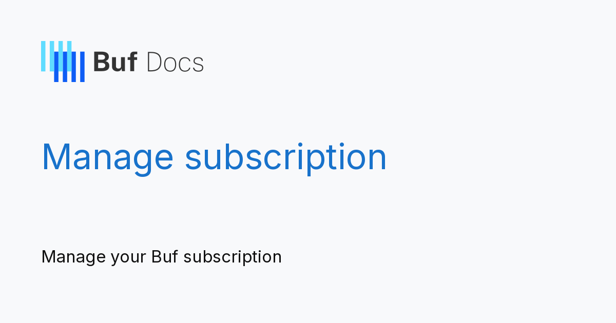 Manage subscription - Buf Docs